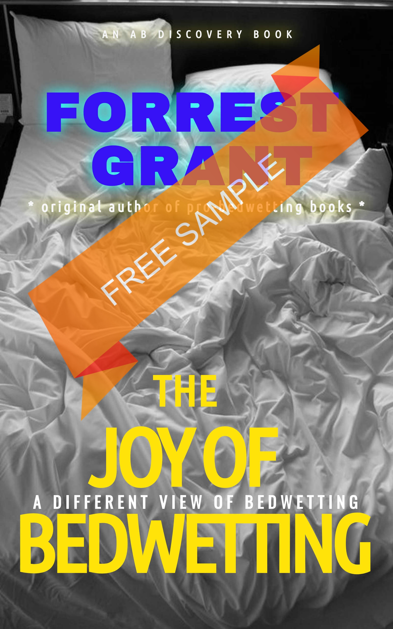 The Joy of Bedwetting – AB Discovery