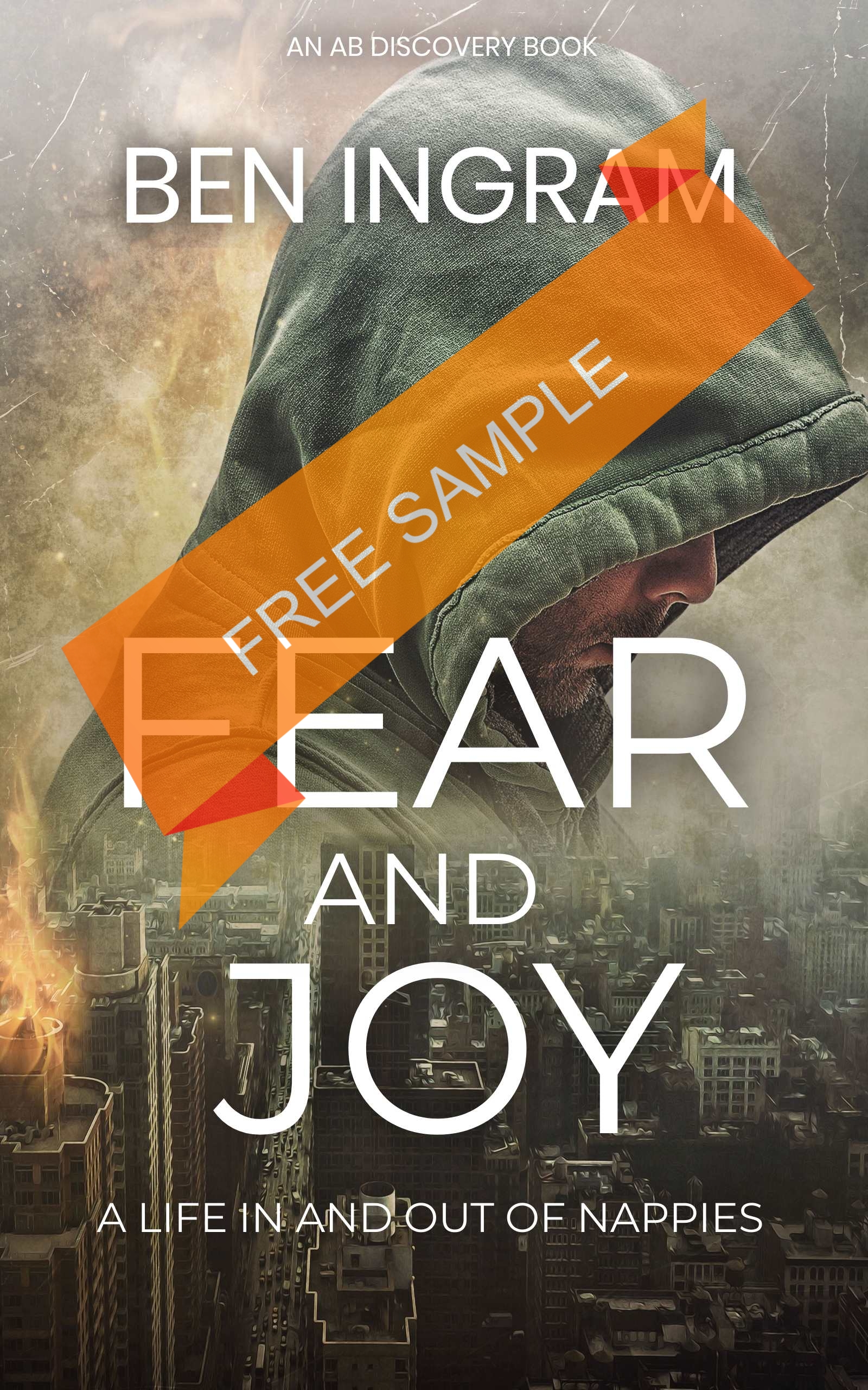 Fear and Joy: A life in and out of nappies – AB Discovery