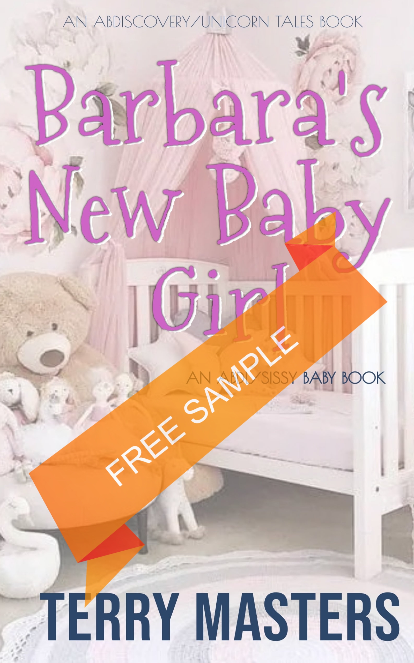 Barbara’s New Baby Girl – an ABDL/Sissy Baby Novel – AB Discovery