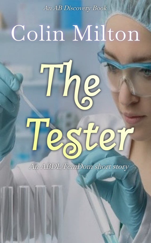 The Tester – an ABDL/FemDom short story – AB Discovery