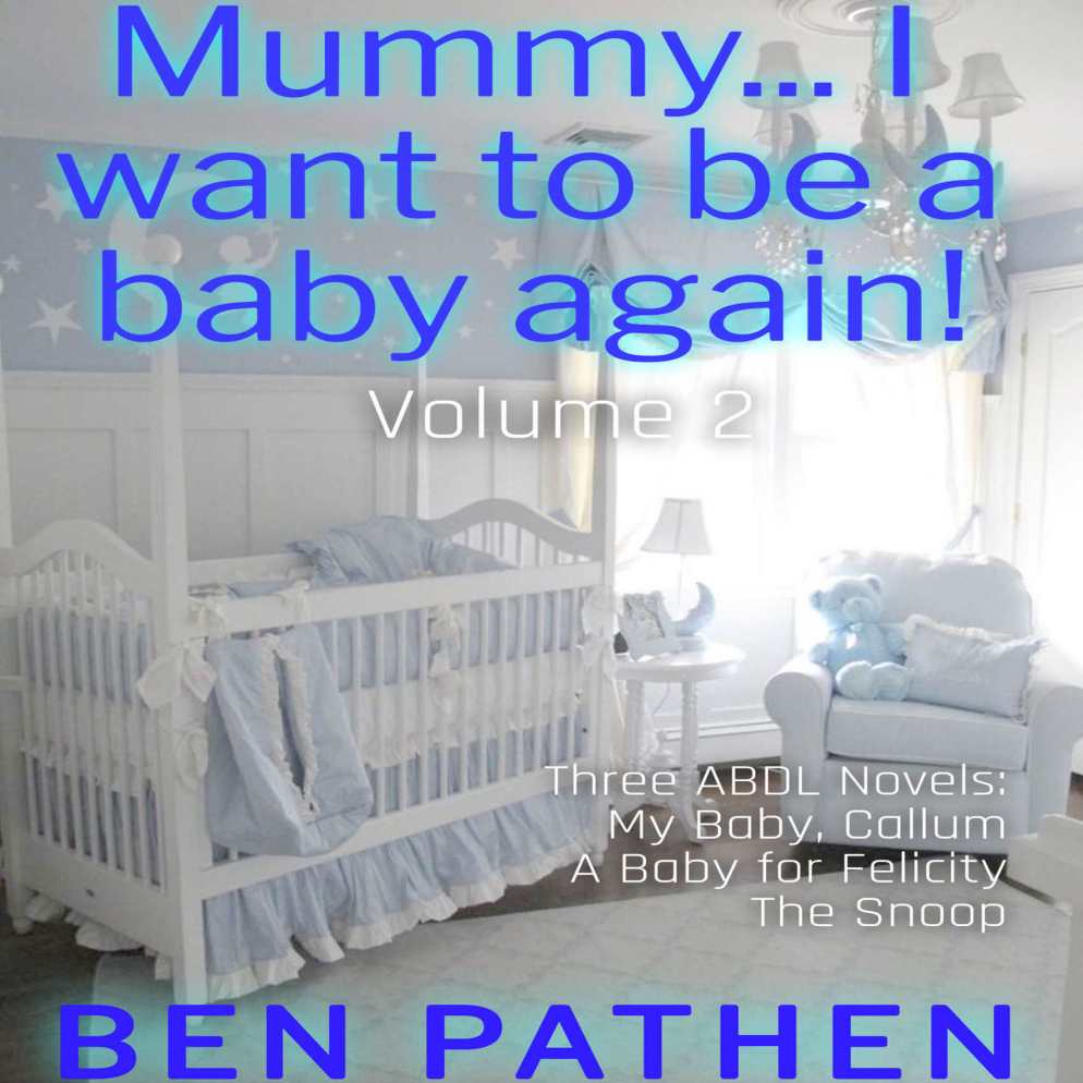 Mummy… I want to be a baby again! Vol 2 – AB Discovery