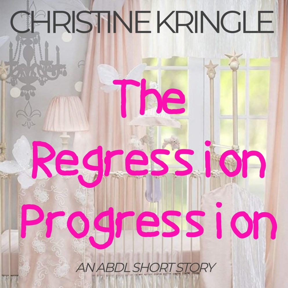 The Regression Progression: an ABDL Short Story – AB Discovery